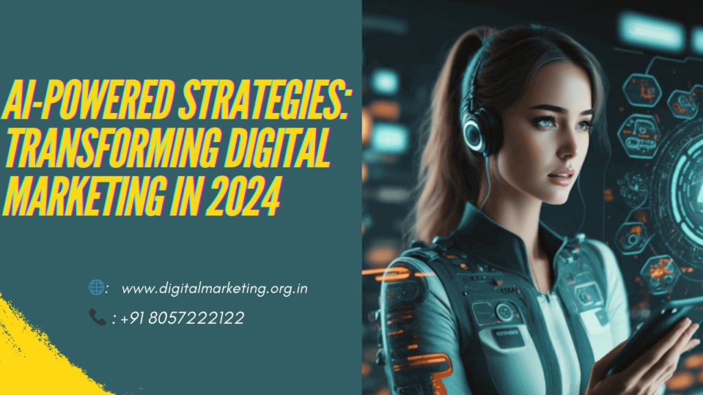 AI-Powered Strategies: Transforming Digital Marketing in 2024 – Digital Marketing Org In